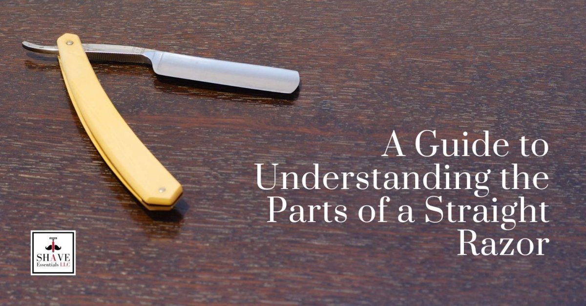 A Guide to Understanding the Parts of a Straight Razor – Shave Essentials